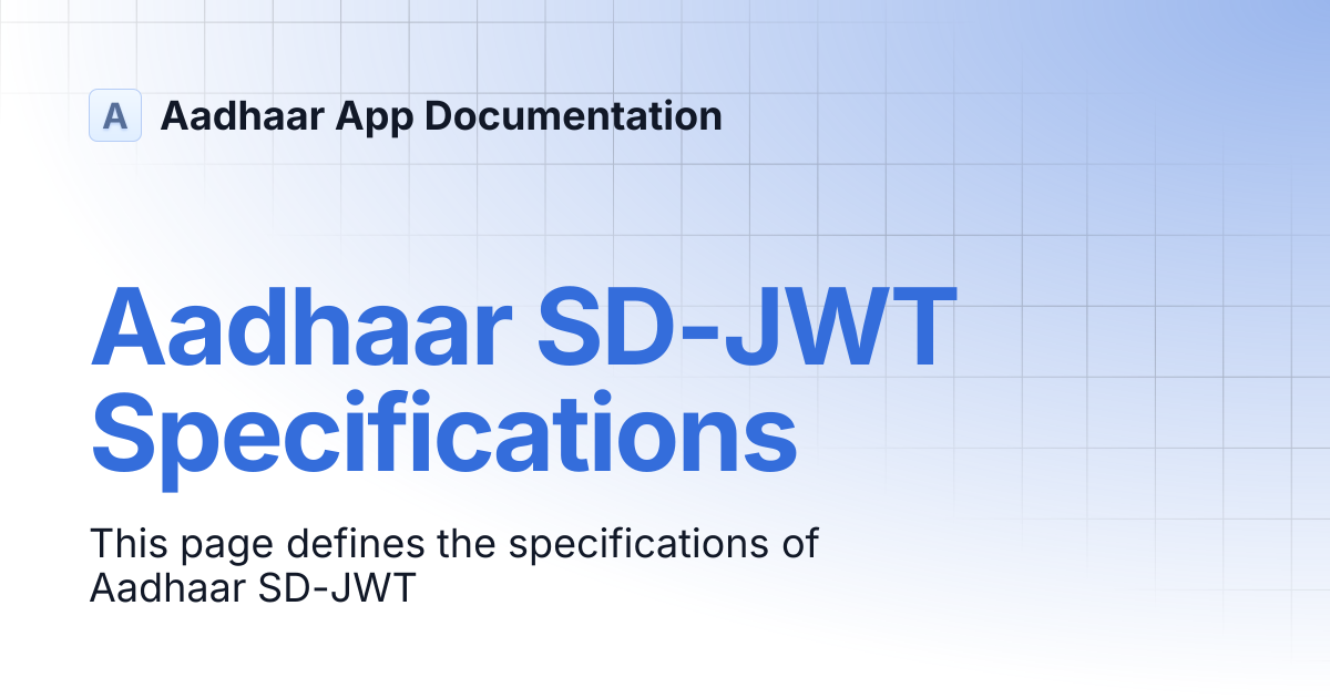 Aadhaar SD-JWT Specifications | Aadhaar App Documentation